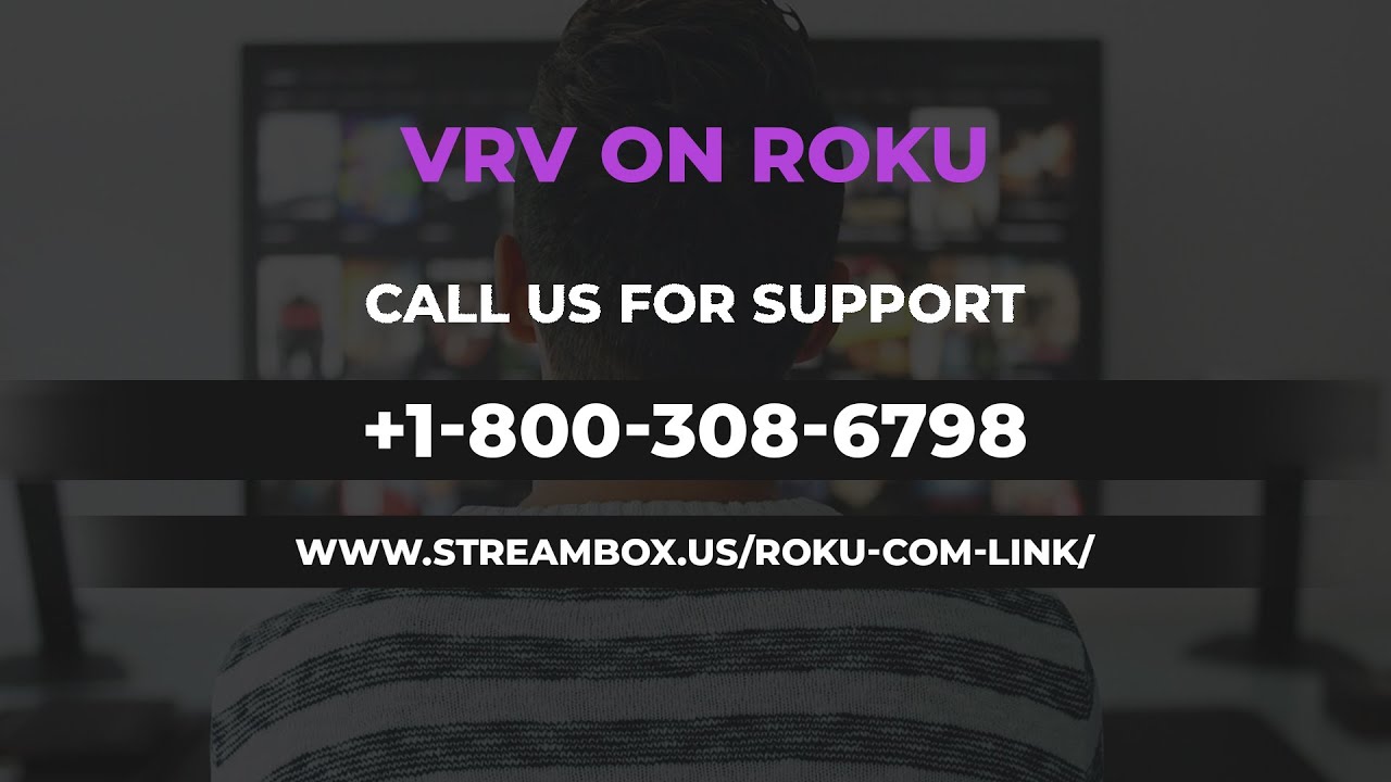 How To Watch VRV On Roku | VRV Roku Channel Information & Reviews CALL ...