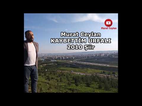 Murat Ceylan KAYBETTİM URFALI 2010 Şiir