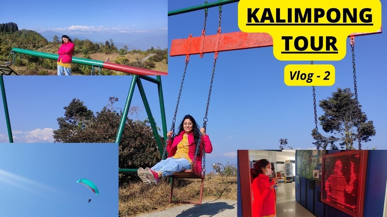 Kalimpong Tour | Vlog - 2 | Delo Park | Kanchenjunga | kalimpong ...