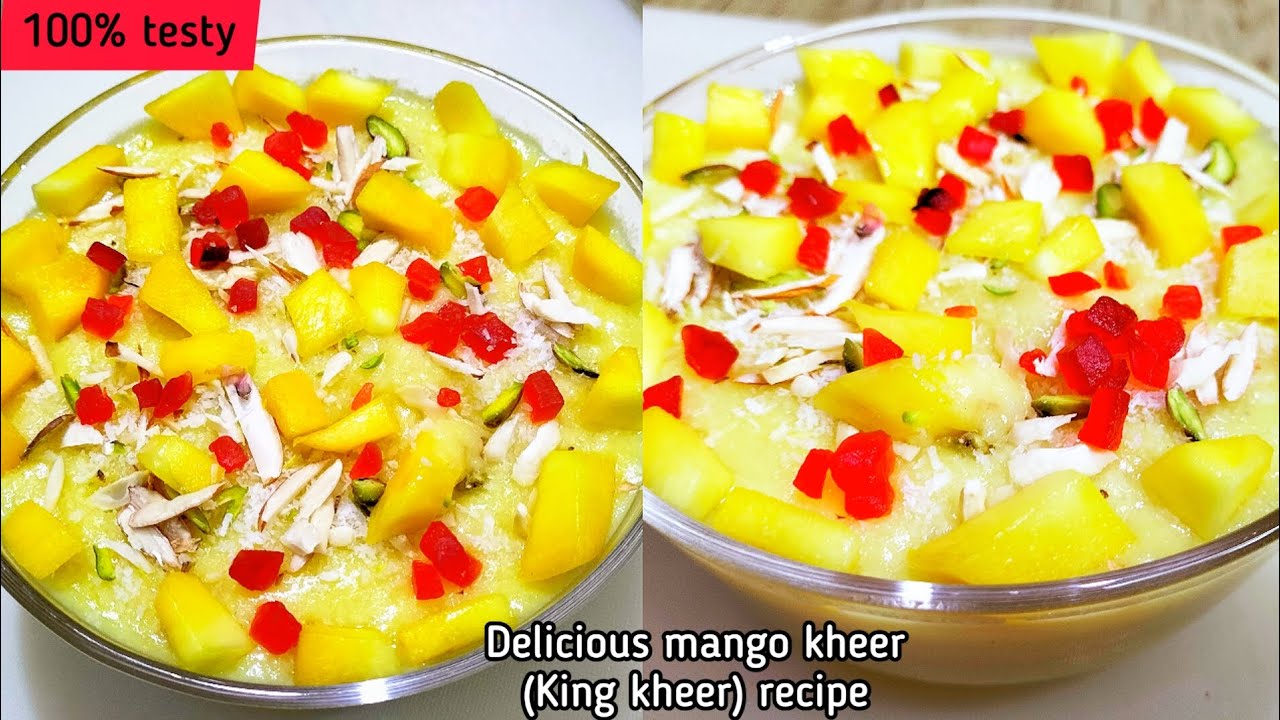 king kheer recipe|| mango kheer recipe|| rice mango creamy kheer recipe ...