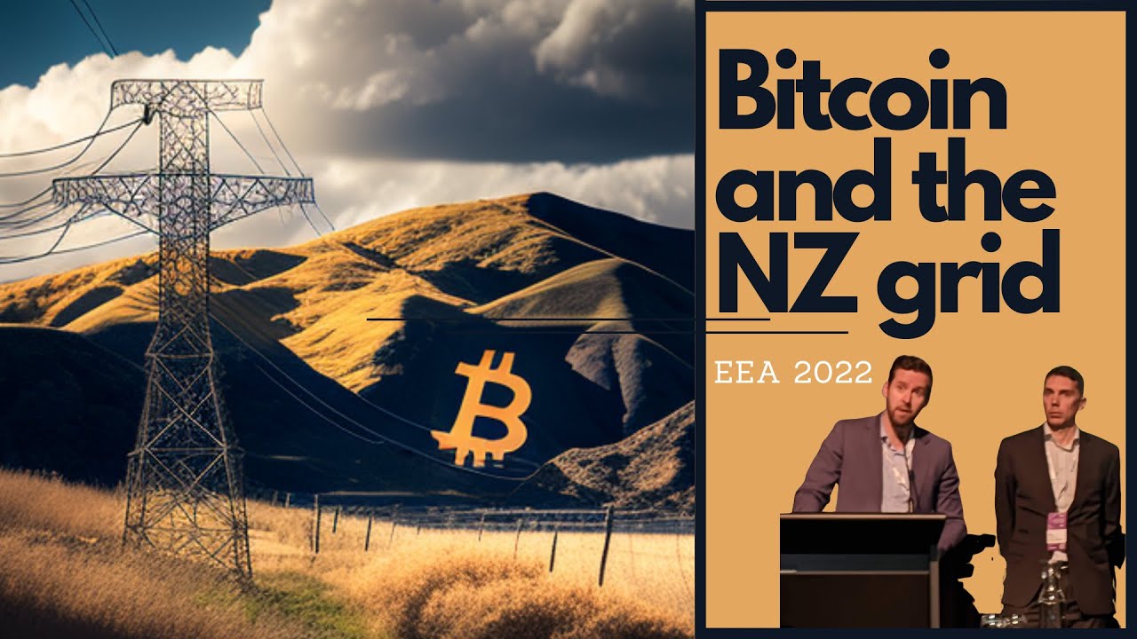 EEA 2022 Bitcoin and the NZ Grid - Opportunities for New Zealand power ...