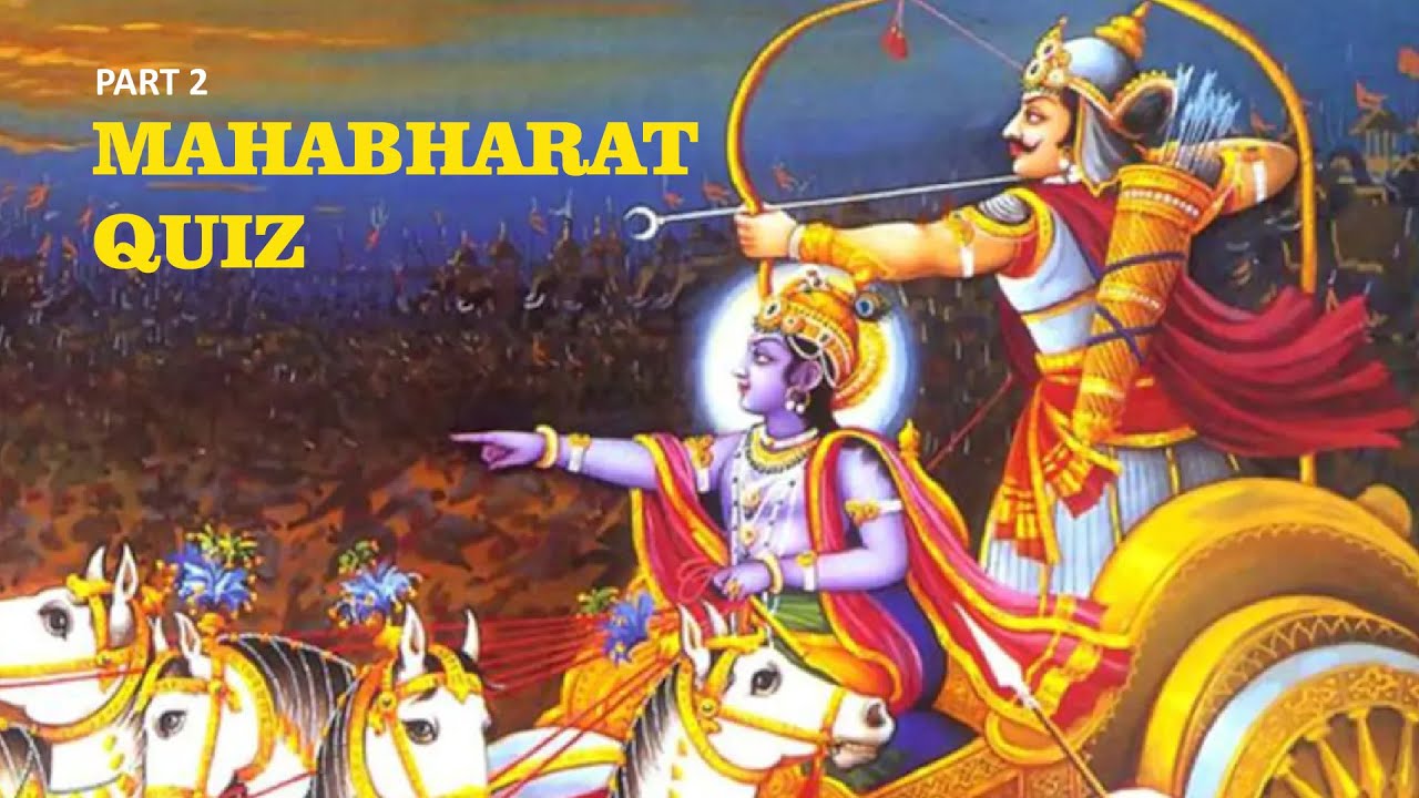 Can you answer all question about Mahabharat Quiz in part 2 video ...