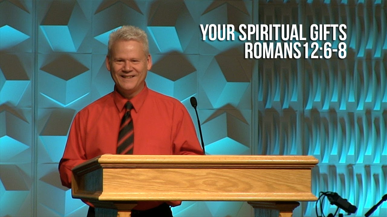 Romans 12 6 8 Your Spiritual Gifts YouTube Romans 12 6 8 Your Spiritual Gifts YouTube