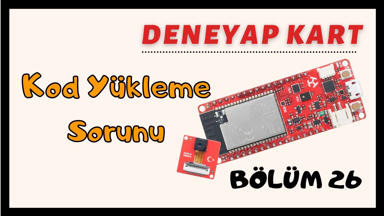 Deneyap Kart-Bölüm26-Kod Yükleme Connecting....._____ Sorununu Giderme - YouTube