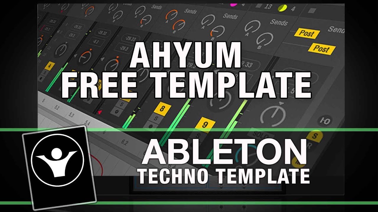 FREE Ableton Live Techno Template Ahyum YouTube FREE Ableton Live Techno Template Ahyum YouTube