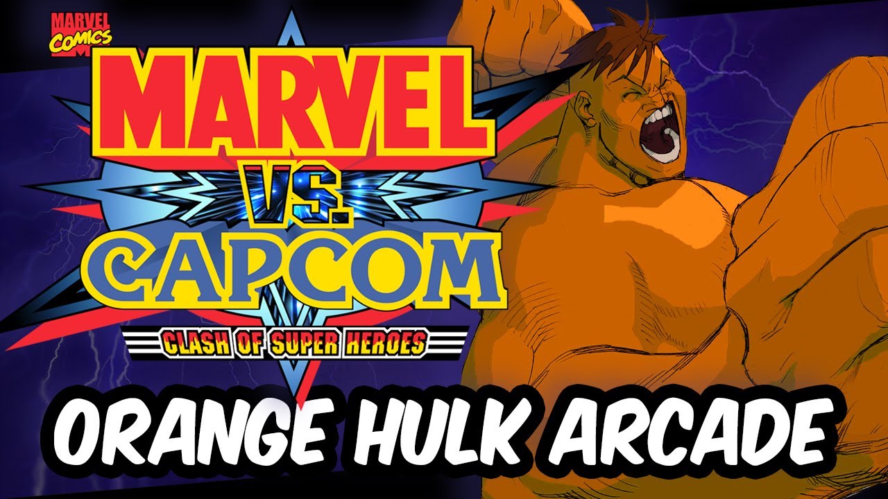 Marvel vs Capcom ORANGE HULK Arcade | PlayStation - YouTube
