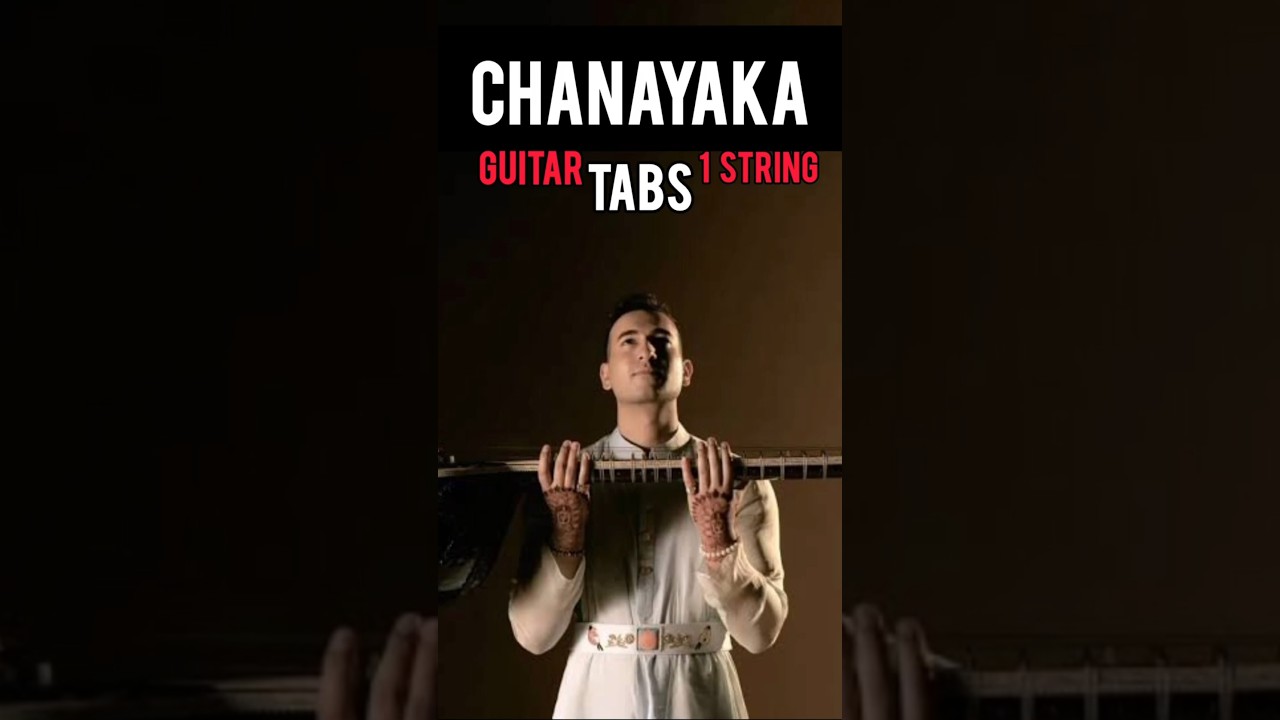 Chanakya - Rishabh Rikhiram Sharma Guitar Tabs on One/Single String # ...