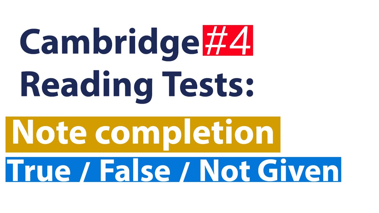 IELTS Reading practice test + Analysis: Note completion, & True, False ...