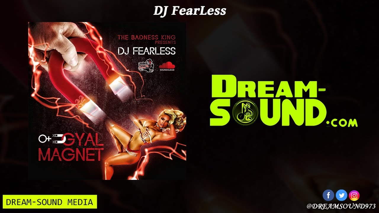 DJ FearLess - Gyal Magnet (Dancehall Mixtape 2018) - YouTube