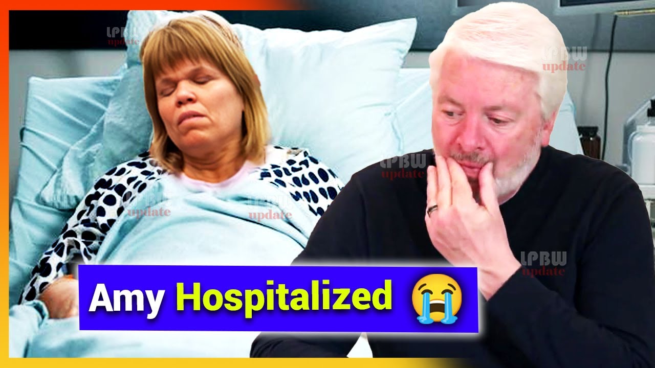 Is she Alive or Dead? 😭 Amy Roloff Heart Attack | Amy Hospitalized ...