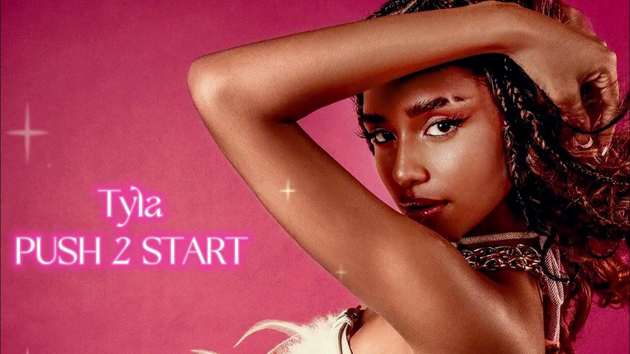 Tyla - PUSH 2 START (Official Music Video) - YouTube