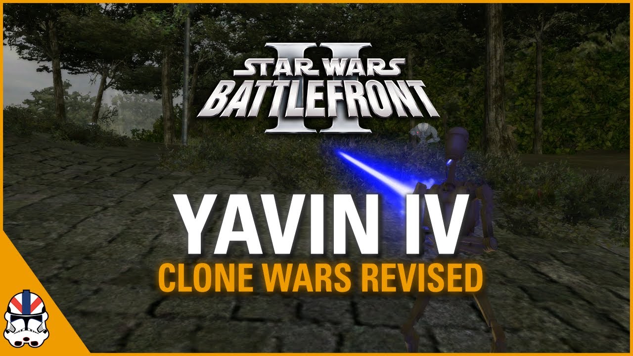 Yavin IV: The Clone Wars Revised! Star Wars Battlefront 2 Map/Mod ...