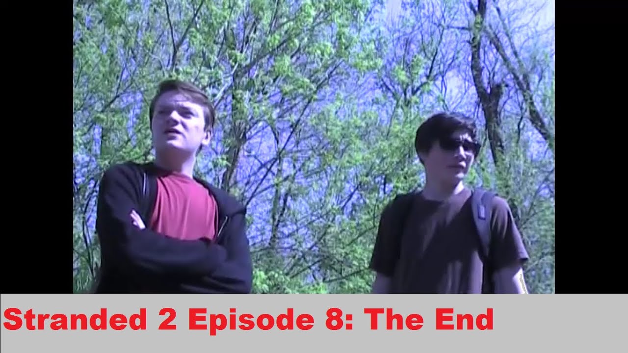 Stranded Season 2 Episode 8: The End (Series Finale) - YouTube