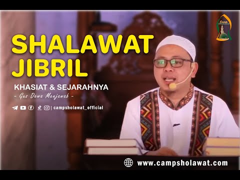 SHALAWAT JIBRIL KHASIAT & SEJARAHNYA _ Gus Dewa Menjawab