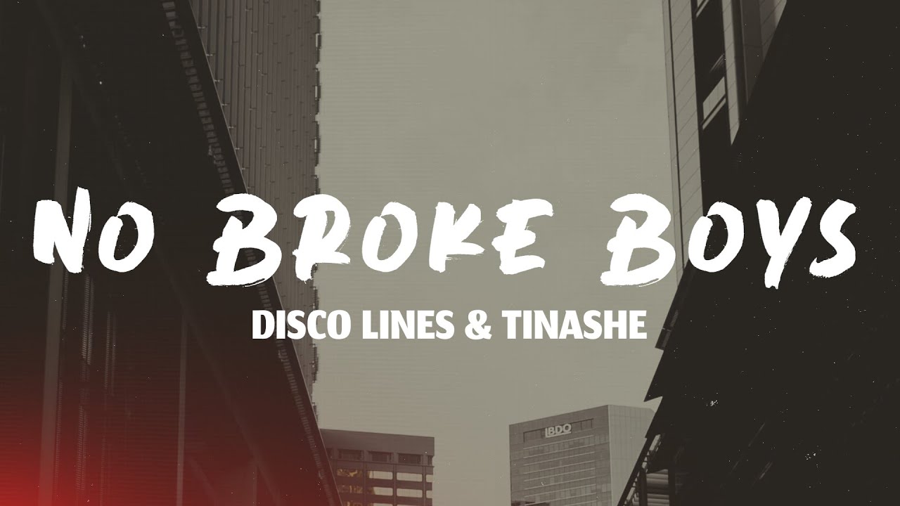 Disco Lines & Tinashe - No Broke Boys (Lyrics) - YouTube