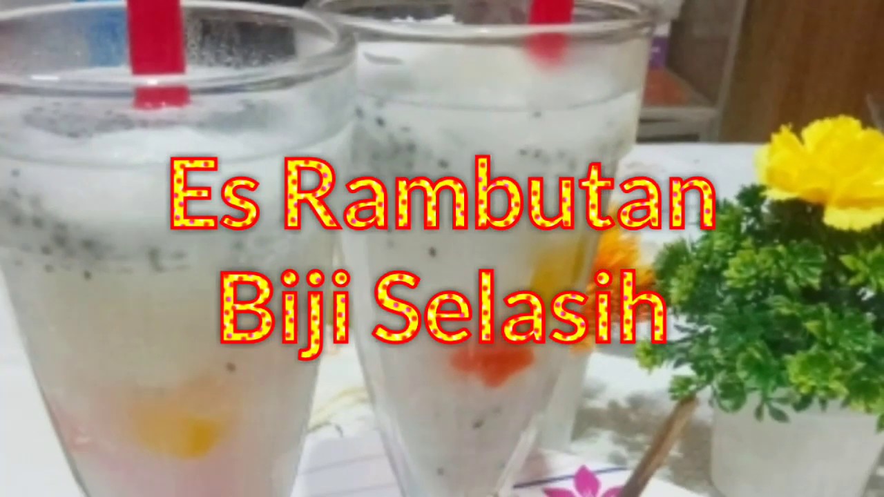 Es Rambutan Biji Selasih ||Panas Begini Enaknya Minum Yg Segar-Segar# ...