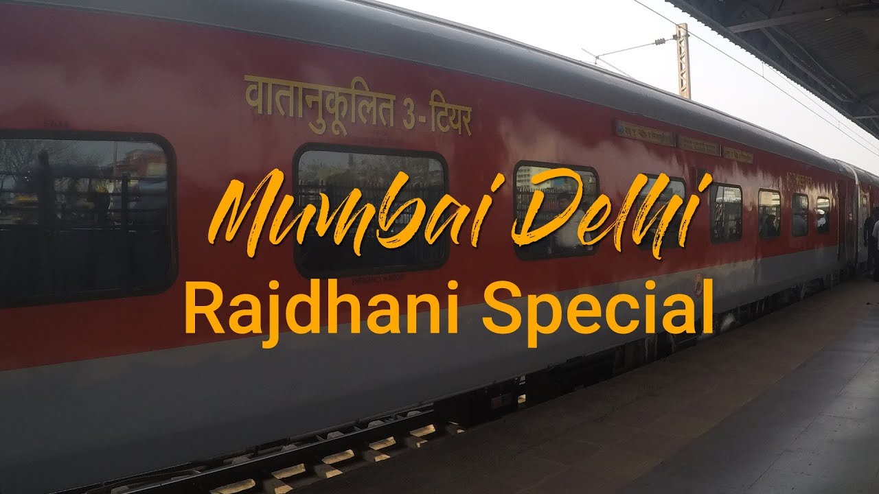 Mumbai to Delhi Rajdhani Express full journey - YouTube