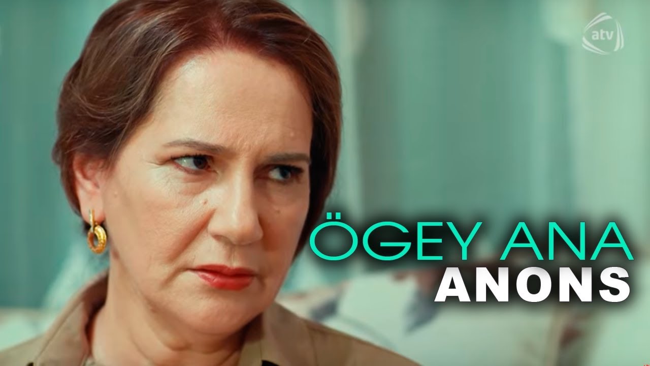 Ögey ana (8-ci bölüm) ANONS - YouTube