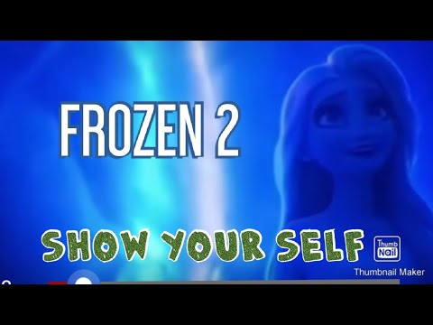 FROZEN 2 SONG "SHOW YOURSELF" (SCENE) - YouTube