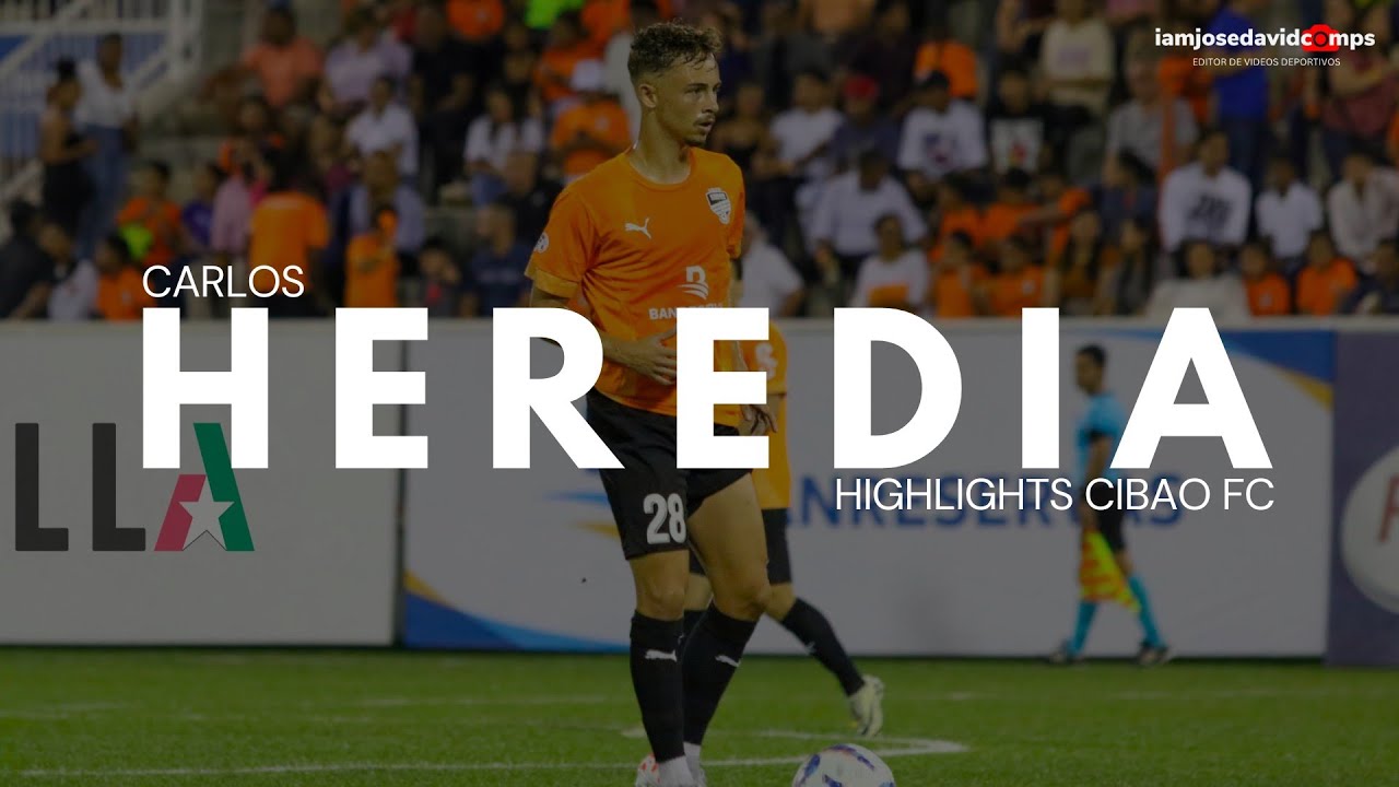 Carlos Heredia - Goals, Assists & Skills - Highlights Cibao FC 2024 - YouTube