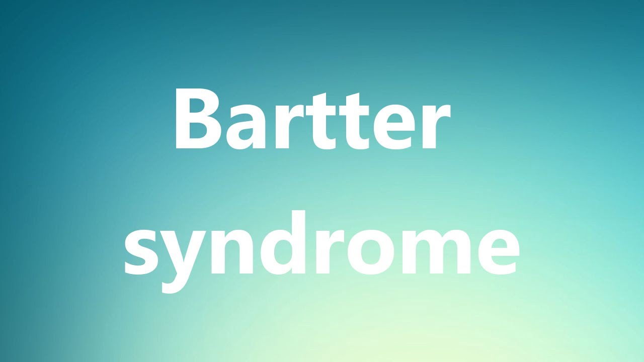 Bartter syndrome - Medical Definition - YouTube