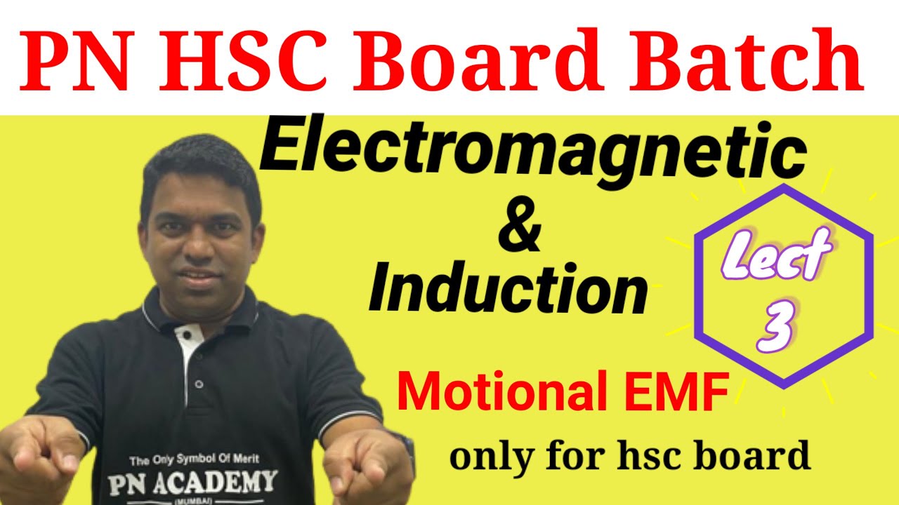 Electromagnetic Induction||Lect. 03||Motional EMF||Maharastra Hsc Board ...