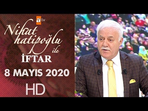 Nihat Hatipoğlu ile İftar - 8 Mayıs 2020