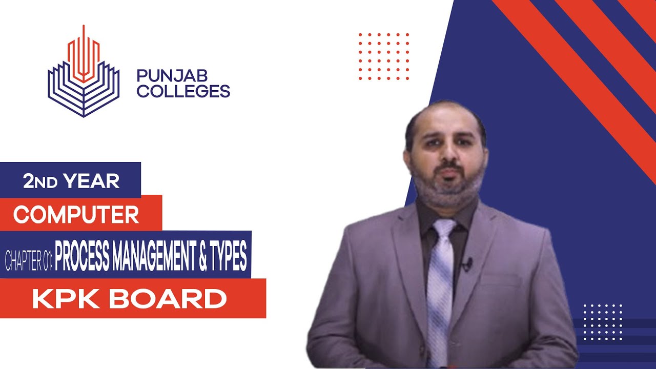 PGC lectures-Inter Part 2-KPK Board-Computer Science-Chapter 1 - Process Management & Types ...