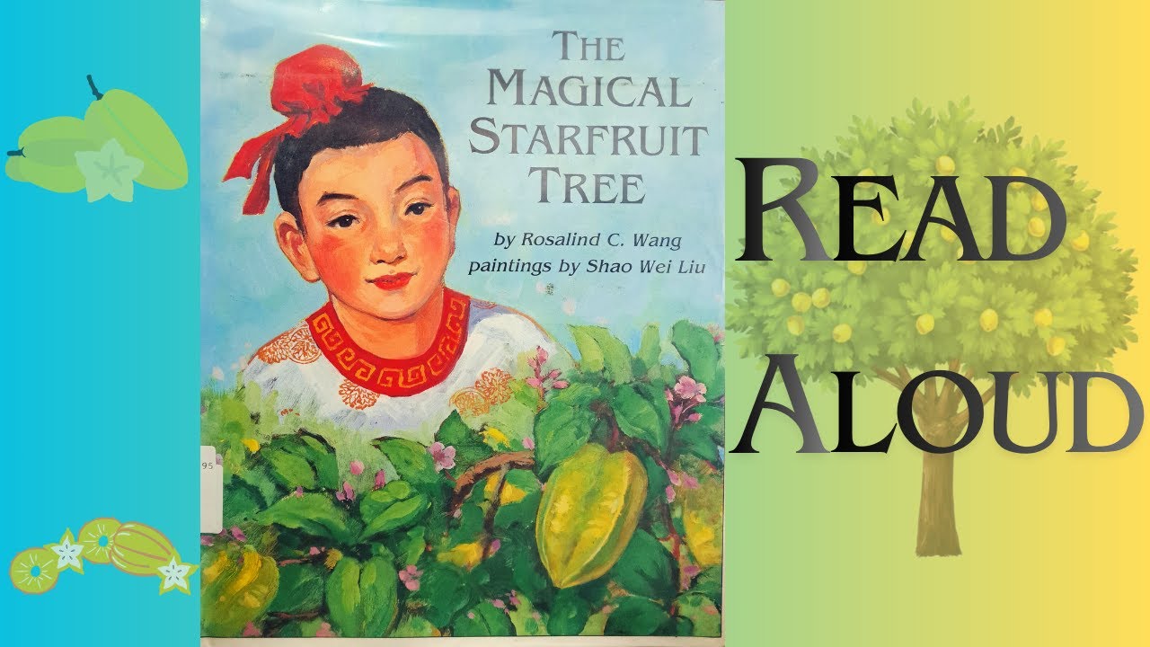 The Magical Starfruit Tree - a Chinese Folktale | Read aloud | Children ...