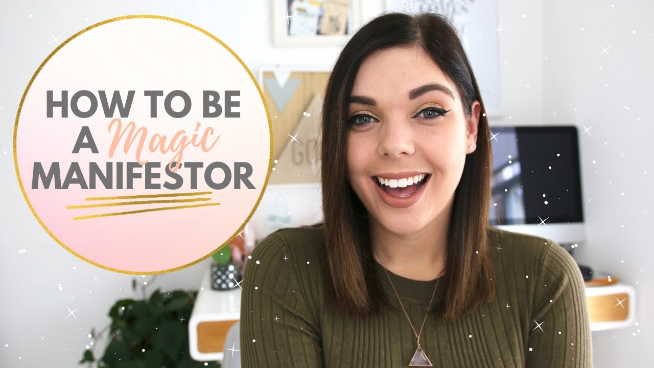 LAW OF ATTRACTION | HOW TO BE A MAGIC MANIFESTOR | Emma Mumford - YouTube