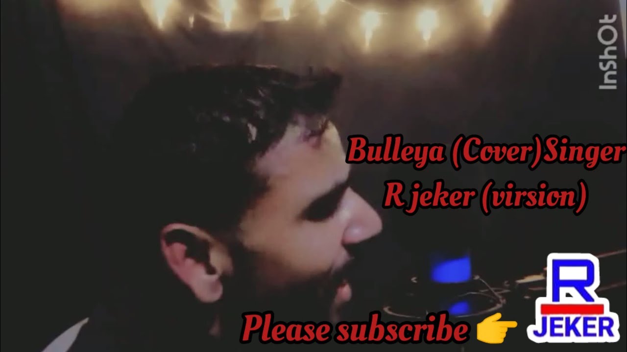 bulleya song Singer/R jeker virsion - YouTube