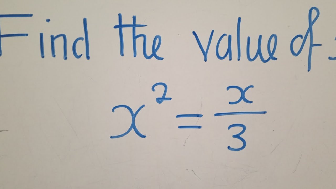Find The Value Of X YouTube Find The Value Of X YouTube