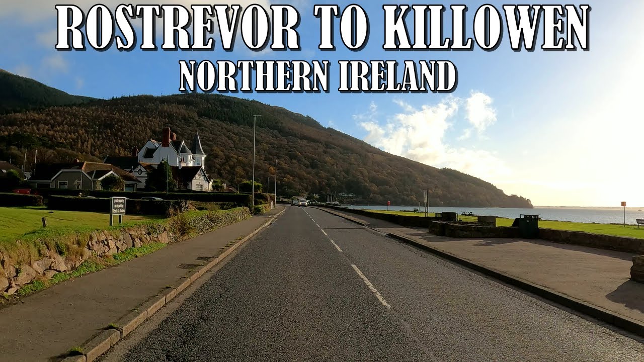 DRIVING from ROSTREVOR VILLAGE to KILLOWEN VILLAGE in NORTHERN IRELAND ...