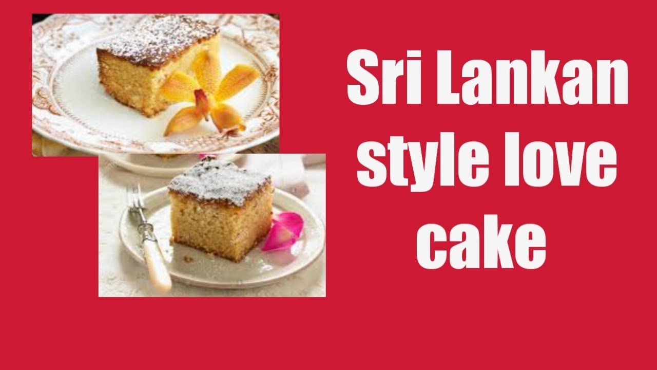 Sri Lankan style love cake - YouTube