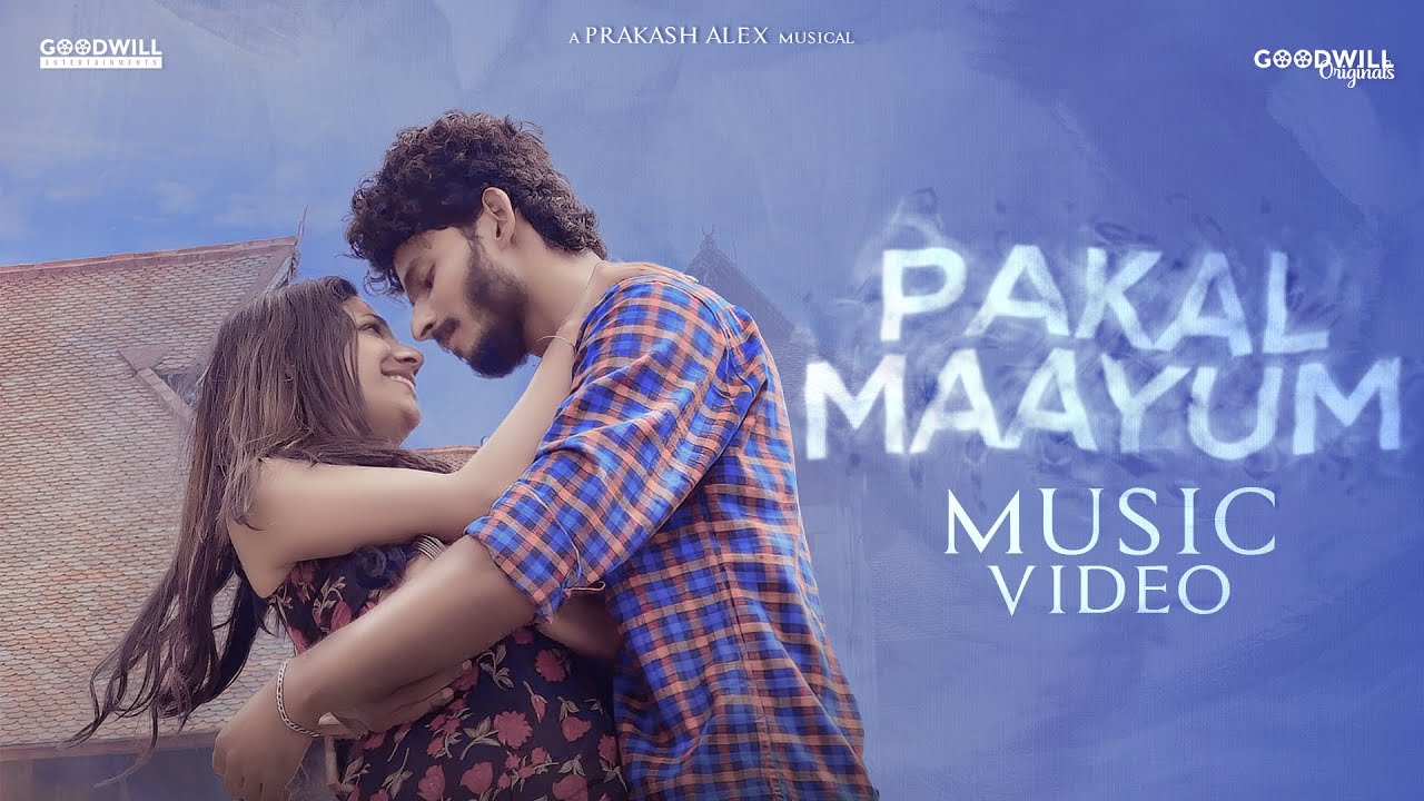 Pakal Maayum | Malayalam romantic song | Prakash Alex | Lal Krishna ...