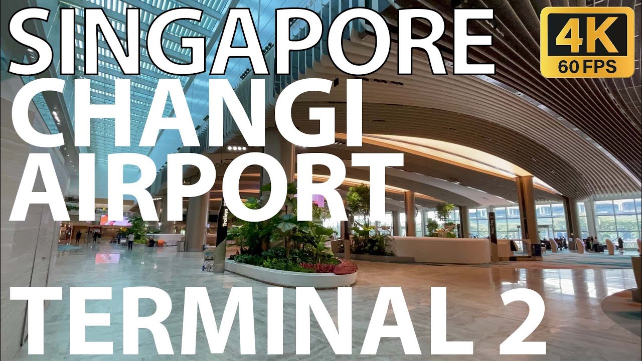 🇸🇬 Changi Airport Terminal 2 Arrival and Departure Hall Walking Tour ...
