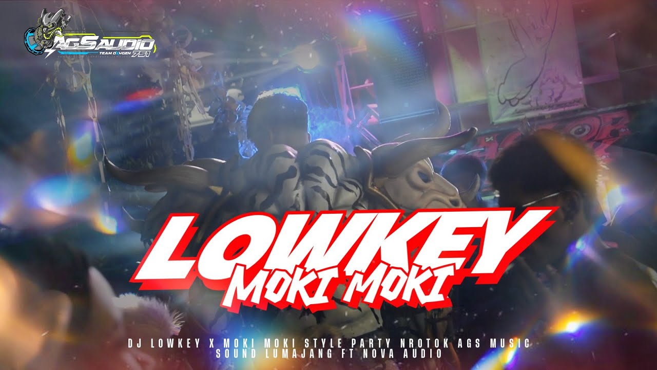 DJ LOWKEY X MOKI MOKI🔥•STYLE PARTY NROTOK‼️COCOK BUAT CEK SOUND‼️•JINGLE NOVA AUDIO FT AGS MUSIC ...