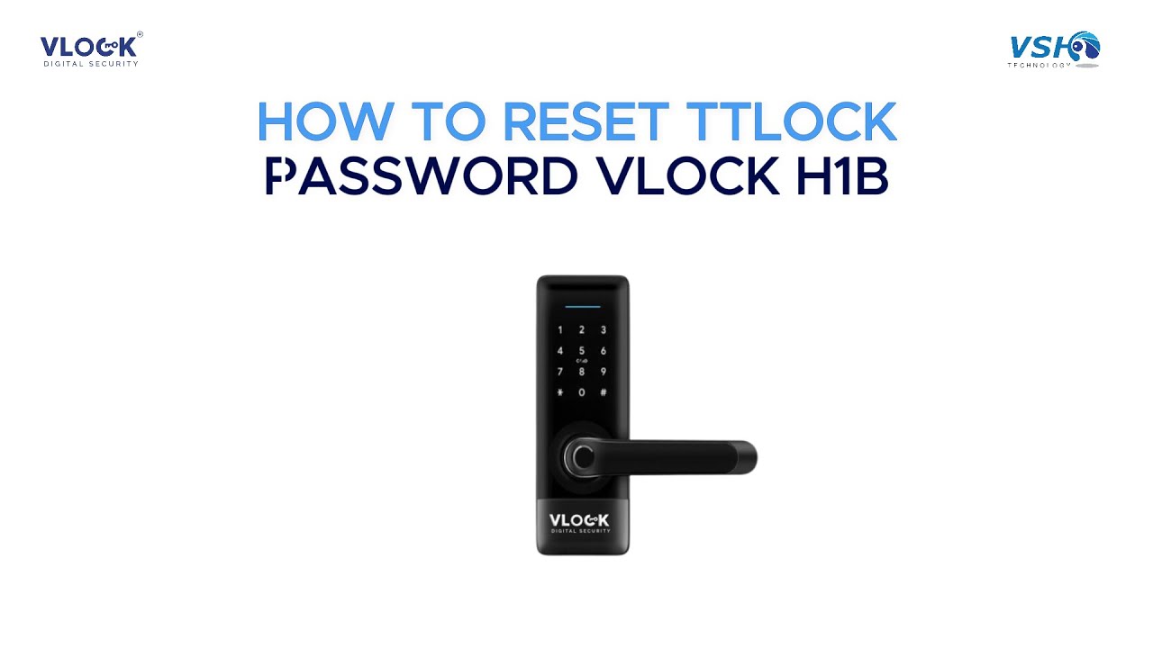 HOW TO RESET TTLOCK PASSWORD FOR VLOCK H1B SMART LOCK? - YouTube