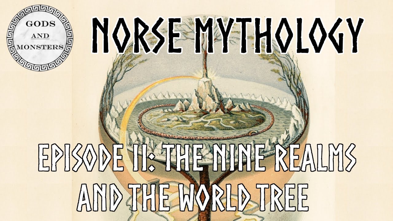 Norse Mythology: Episode 2 - The Nine Realms and the World Tree - YouTube