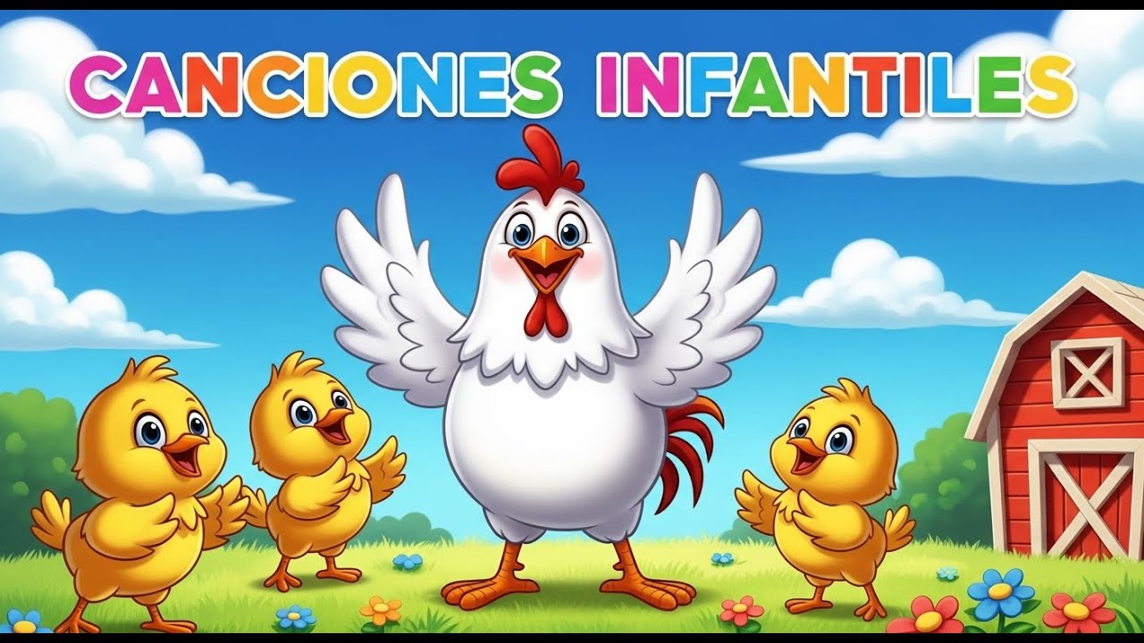 La Gallina y sus Amigos Pollitos 🐔🐥🎶 Canción Infantil de la Granja ...