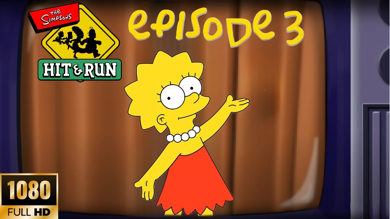 SIMPSONS: HIT & RUN gameplay | EPISODE 3: LISA 1080P - YouTube