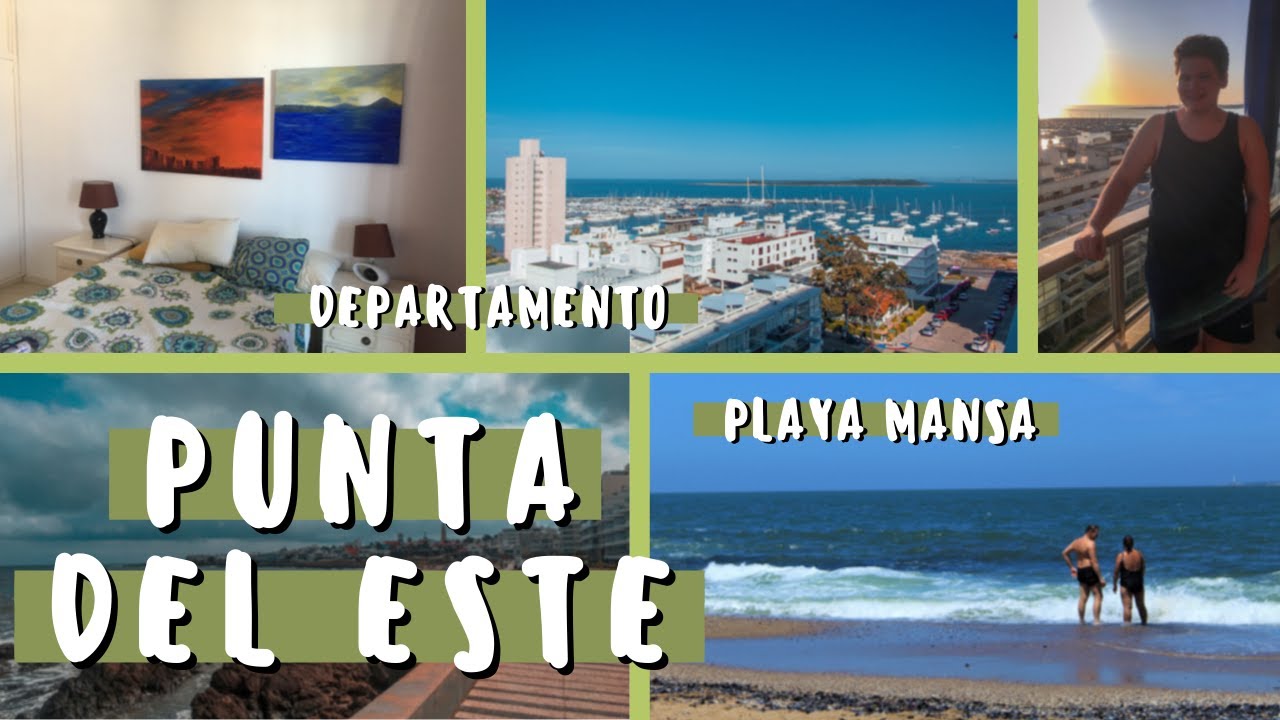 Playa Mansa, PUNTA DEL ESTE + DEPARTAMENTO 🌊 | Uruguay 2020🇺🇾 (4K ...