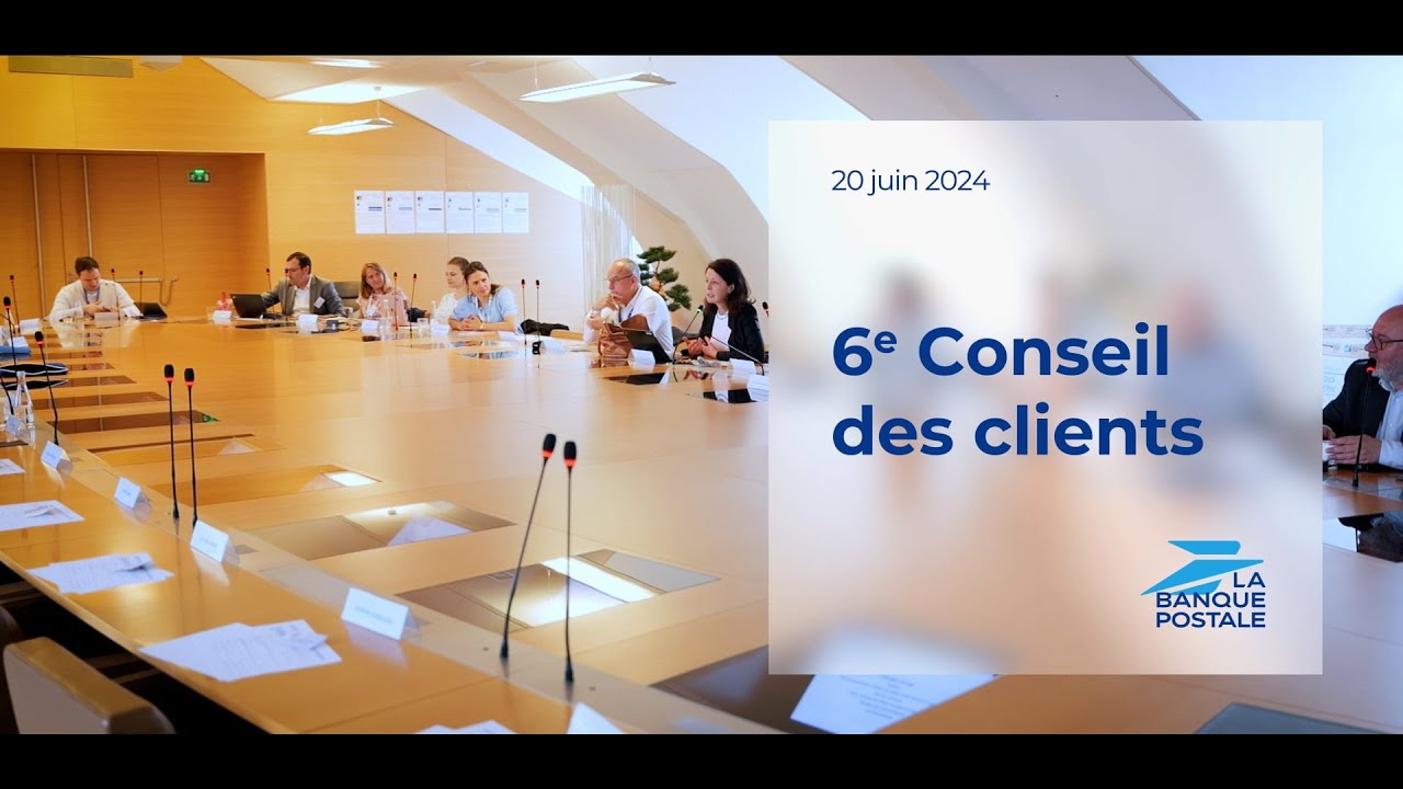 Le 6ème Conseil des Clients - synthèse - YouTube