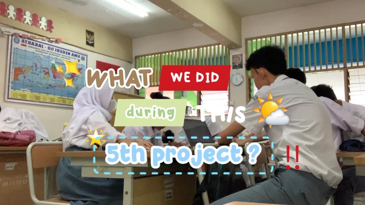 what we did during this 5th project⁉️ document project by @ourfivers SMAN 50JKT ️ - YouTube