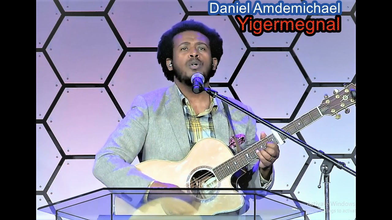 Protestant Mezmur Song Daniel Amdemichael, ዳንኤል አምደሚካኤል, Yigermegnal ...
