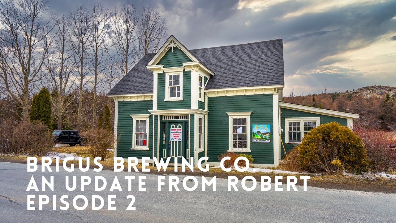 Discovering Newfoundland - Brigus Brewing Co Episode 2 - YouTube