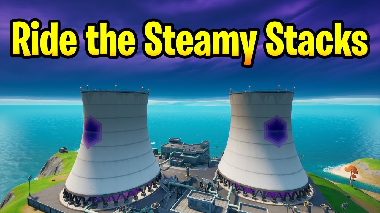 Ride The Steamy Stacks Fortnite Challenge Guide Youtube