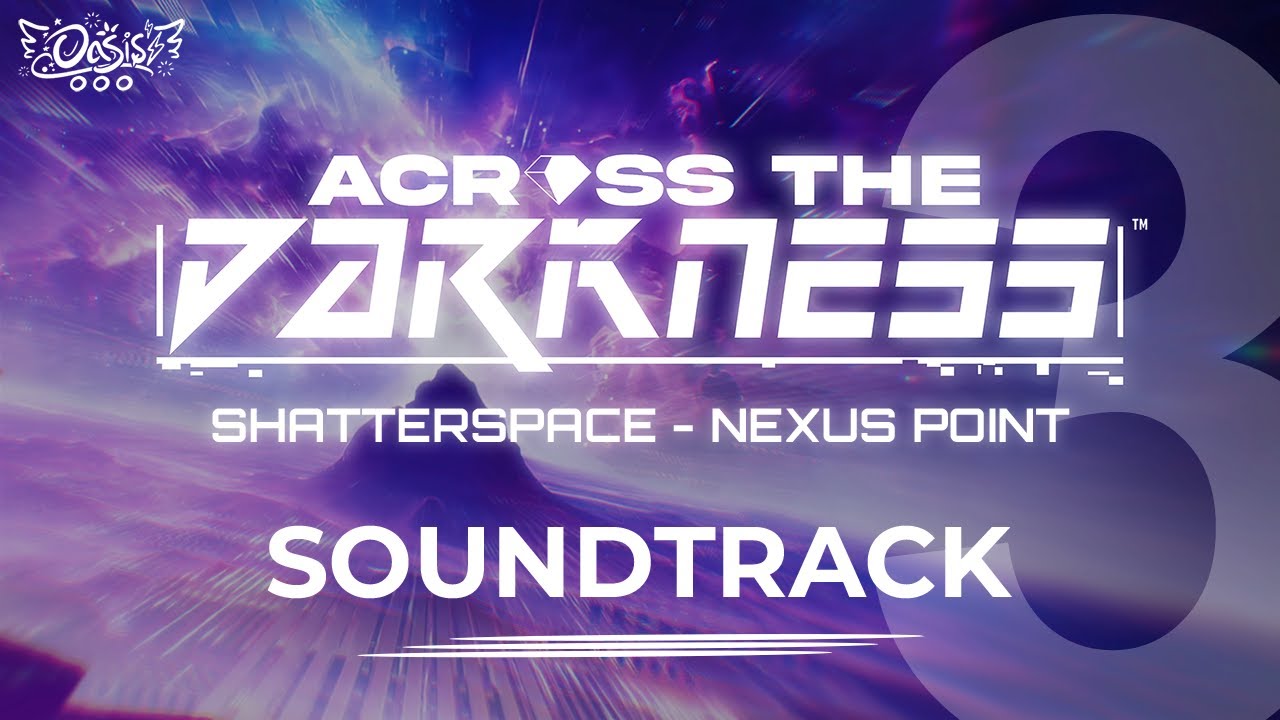 ACROSS THE DARKNESS OST | Shatterspace - Nexus Point (Phase 3) - YouTube