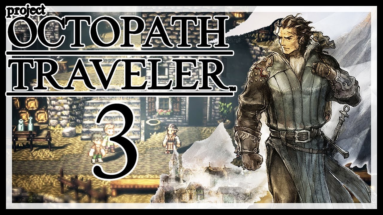 PROJECT OCTOPATH TRAVELER # 03 ⚔️ Demo-Version Olberic-Story 1/2 [HD60 ...