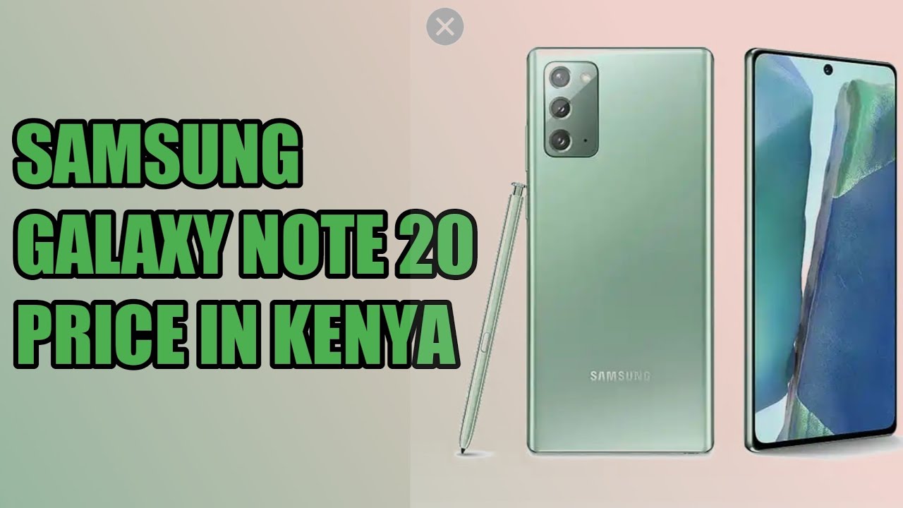 Samsung Galaxy Note 20 Price in Kenya - YouTube